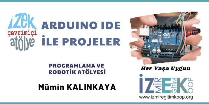 İZEK - Arduino İDE ile Projeler | İzmir Eğitim Kooperatifi | Fonzip